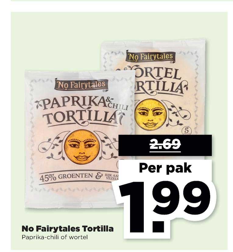 No Fairytales Tortilla Aanbieding bij PLUS - 1Folders.nl