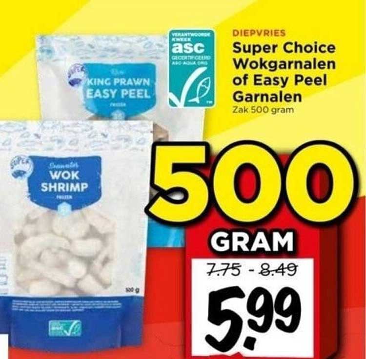 Super Choice Wokgarnalen Of Easy Peel Garnalen Aanbieding bij Vomar - 1Folders.nl