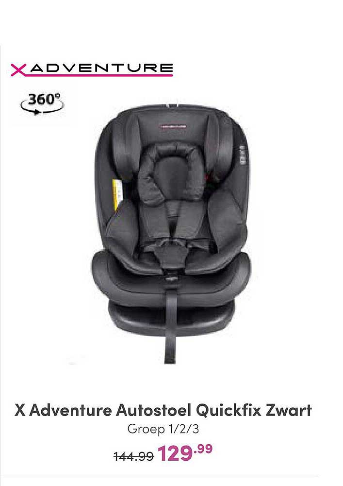 X Adventure Autostoel Quickfix Zwart Aanbieding bij Baby & Tiener - 1Folders.nl