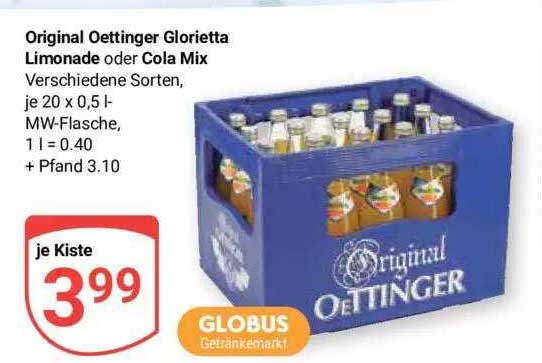 Original Oettinger Glorietta Limonade Oder Cola Mix Angebot bei Globus ...