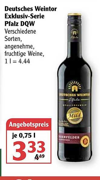 Deutsches Weintor Exklusiv-serie Pfalz Dqw Angebot bei Globus ... Deutsches Weintor Exklusiv-serie Pfalz Dqw Angebot bei Globus ...