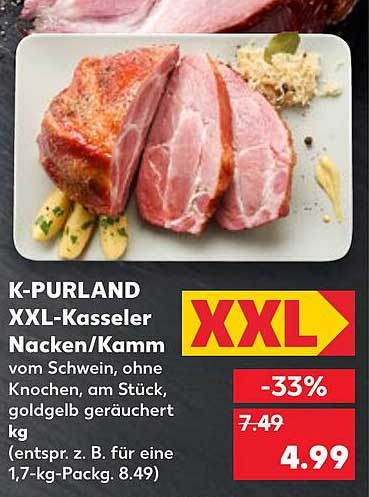 K-purland XXL-kasseler Nacken Oder Kamm Angebot bei Kaufland - 1Prospekte.de