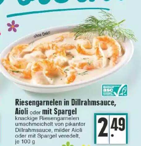Riesengarnelen In Dillrahmsauce, Aioli Oder Mit Spargel Angebot bei ...