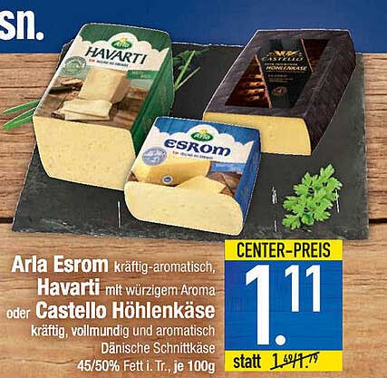 Arla Esrom, Havarti Oder Castello Höhlenkäse Angebot bei E Center ...