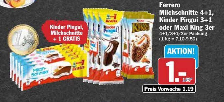 Ferrero Milchschnitte 4+1, Kinder Pingui 3+1 Oder Maxi King 3er Angebot ...