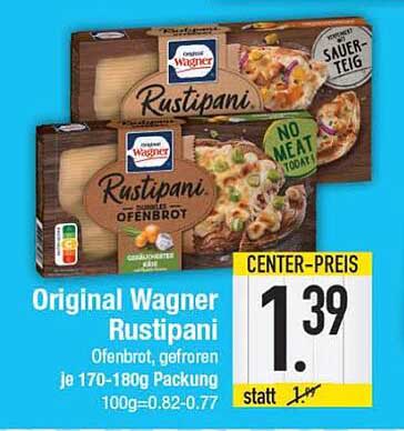 Original Wagner Rustipani Angebot bei E Center - 1Prospekte.de
