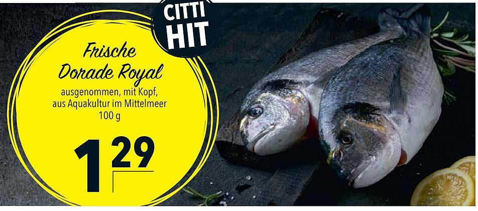 Frische Dorade Royal Angebot bei CITTI Markt - 1Prospekte.de