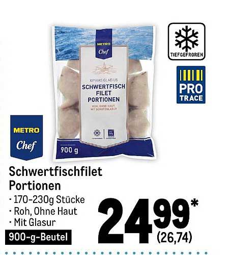 Metro Chef Schwertfischfilet Portionen Angebot bei METRO - 1Prospekte.de