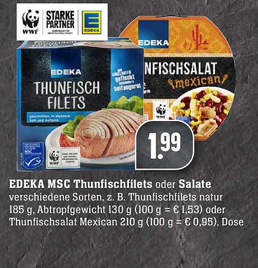 Edeka Msc Thufishfilets Oder Salate Oder Thunfischsalat Mexican Angebot ...