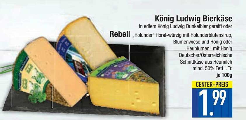 König Ludwig Bierkäse Oder Rebell Angebot bei E Center - 1Prospekte.de