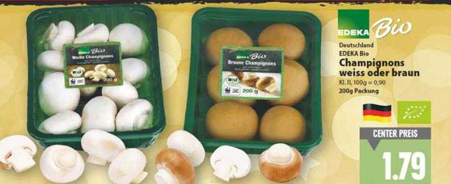 Edeka Bio Champignons Weiss Oder Braun Angebot bei E Center - 1Prospekte.de
