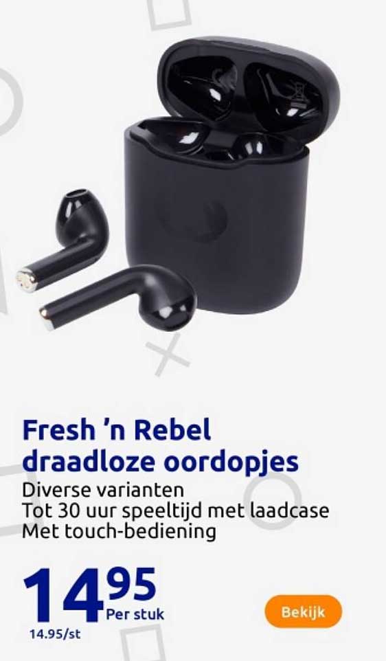Fresh 'N Rebel Draadloze Oordopjes aanbieding bij Action