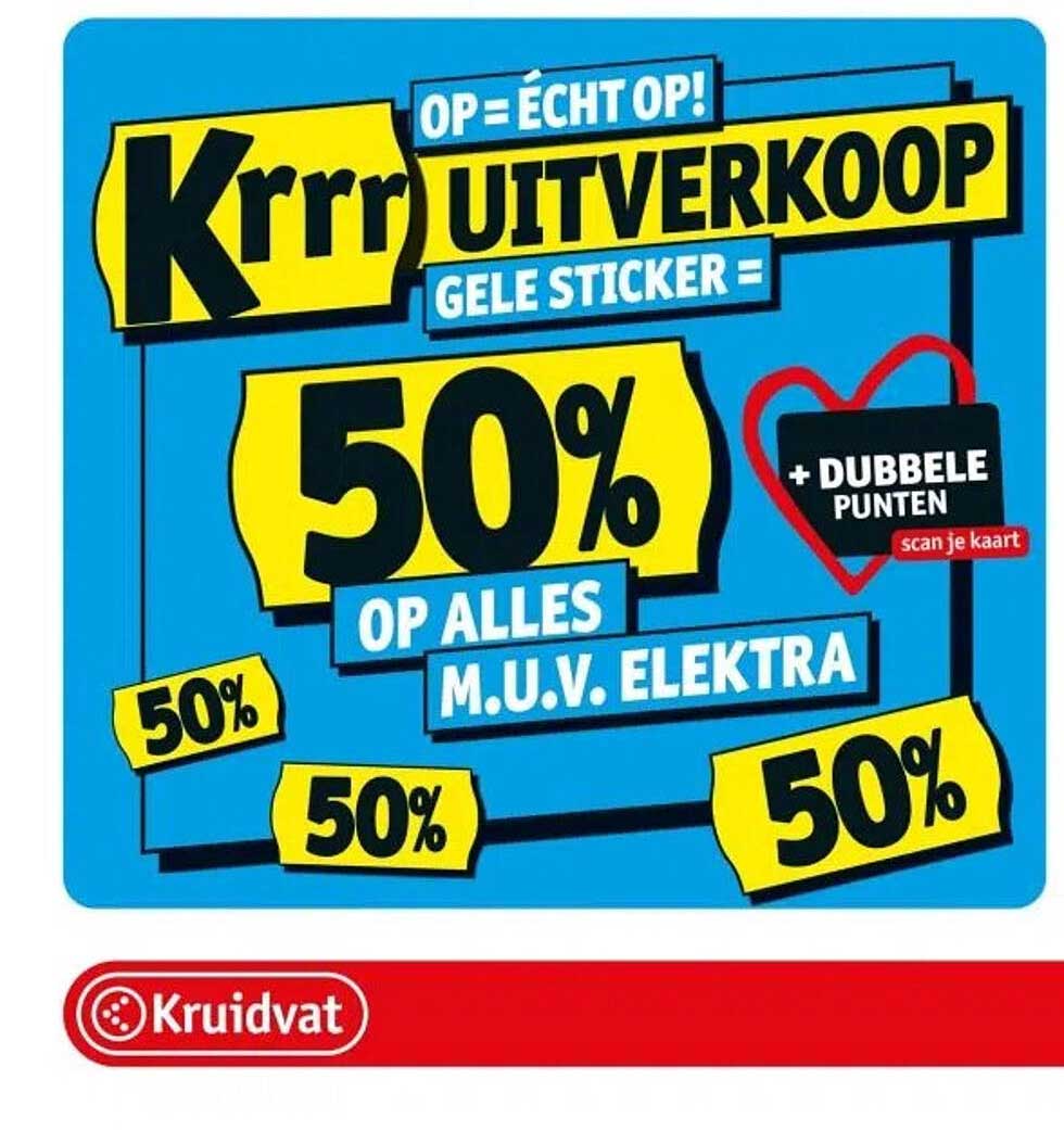Krrr Uitverkoop: 50% Op Alles M.u.v. Elektra + Dubbele Punten ...