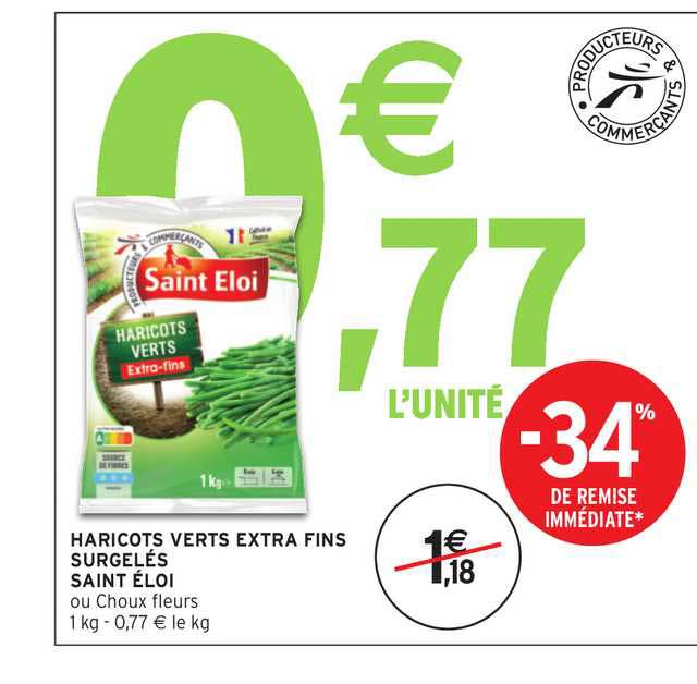 Offre Haricots Verts Extra Fins Surgelés Saint éloi chez Intermarche