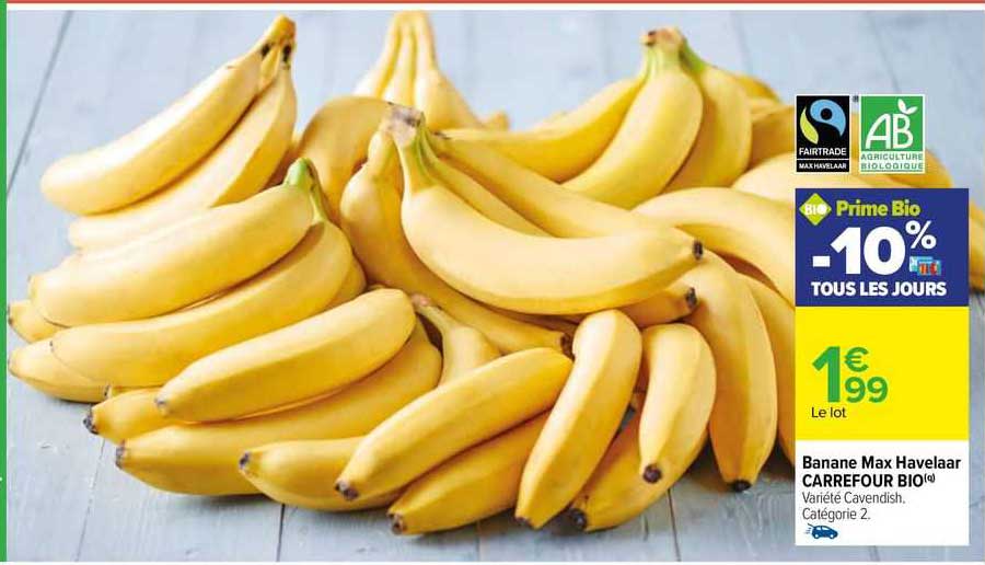 Promo Banane Max Havelaar Carrefour Bio chez Carrefour - iCatalogue.fr