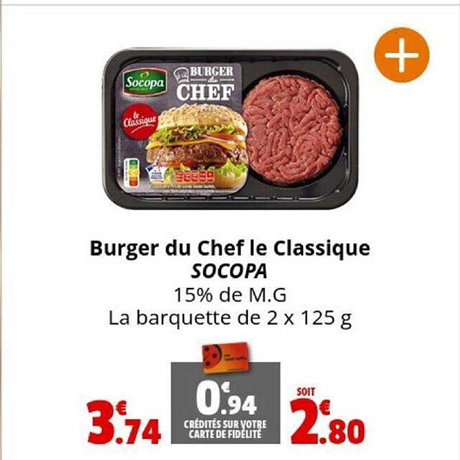 Promo Burger Du Chef Le Classique Socopa chez Coccinelle Express ...