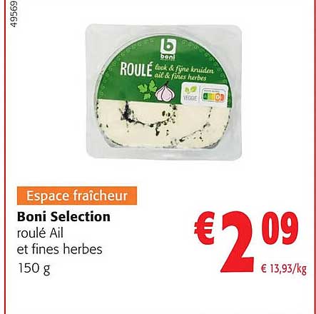 Promo Boni Selection Roulé Ail Et Fines Herbes chez Colruyt - iCatalogue.fr