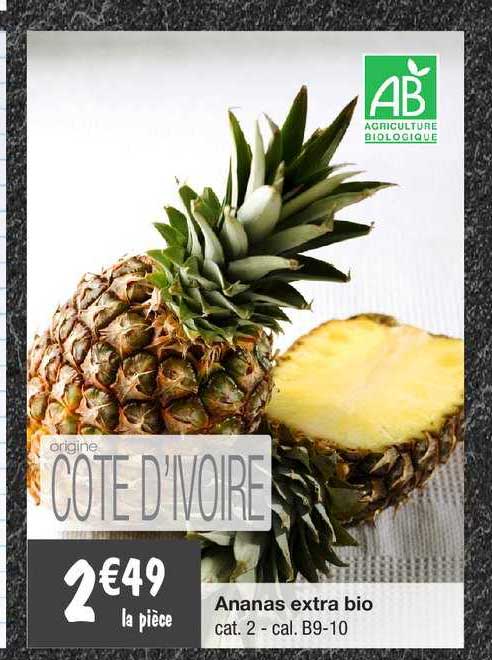 Promo Ananas Extra Bio chez Migros France - iCatalogue.fr