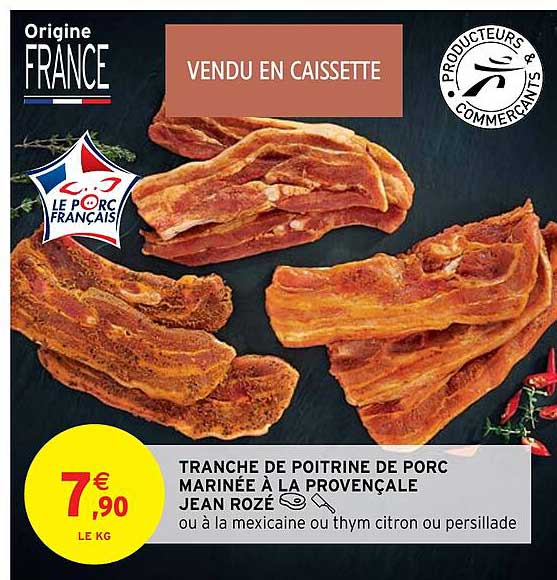 Promo Tranche De Poitrine De Porc Marinée à La Provençale Jean Rozé ...