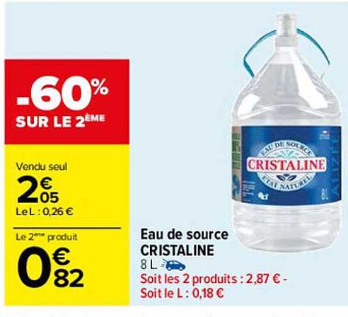 Promo Eau De Source Cristaline chez Carrefour - iCatalogue.fr