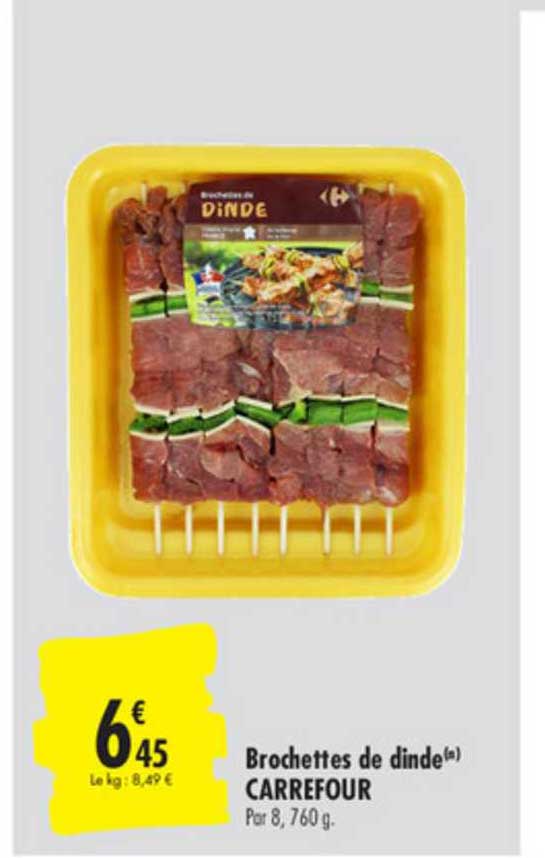 Promo Brochettes De Dinde Carrefour chez Carrefour - iCatalogue.fr
