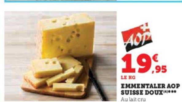 Promo Emmentaler Aop Suisse Doux chez Super U - iCatalogue.fr