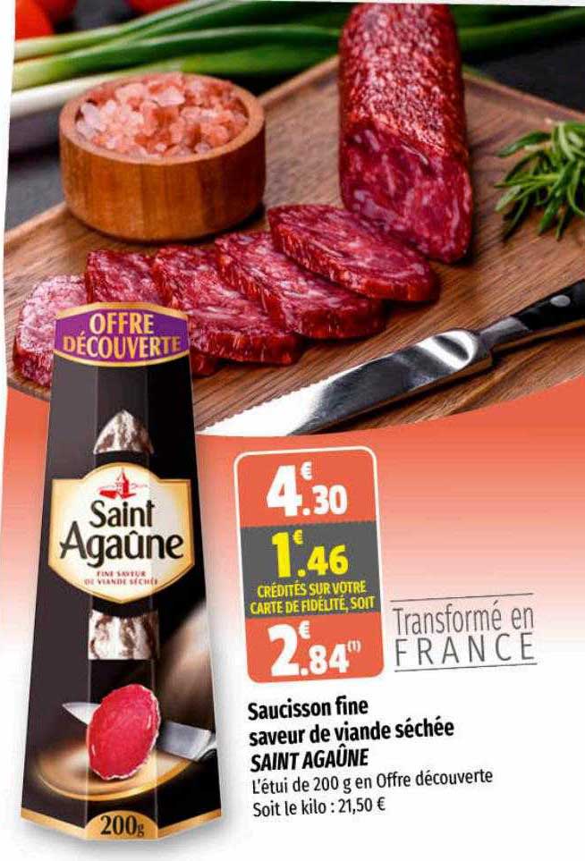 Promo Saucisson Fine Saveur De Viande Séchée Saint Agaûne chez ...