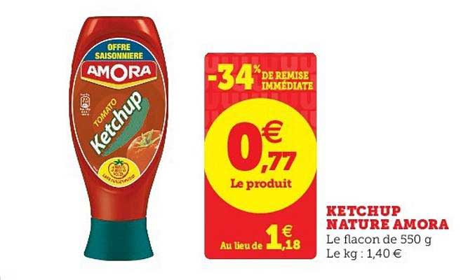 Promo Ketchup Nature Amora chez Super U - iCatalogue.fr
