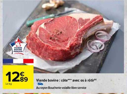 Promo Viande Bovine : Côte*** Avec Os à Rôtir chez Carrefour ...