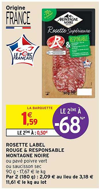 Promo Rosette Label Rouge & Responsable Montagne Noire chez Intermarché ...