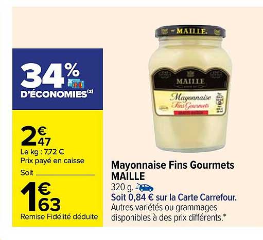 Promo Mayonnaise Fins Gourmets Maille chez Carrefour - iCatalogue.fr