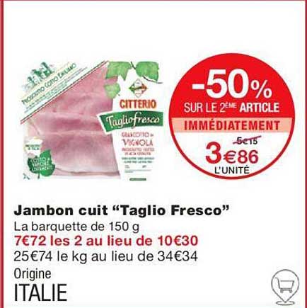 Promo Jambon Cuit "taglio Fresco" chez Monoprix - iCatalogue.fr