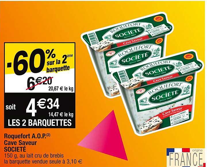 Promo Roquefort A.o.p. Cave Saveur Société chez Cora - iCatalogue.fr
