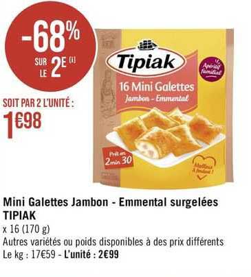 Promo Mini Galettes Jambon - Emmental Surgelées Tipiak chez Géant ...
