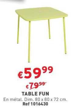 Promo Table Fun chez Trafic - iCatalogue.fr