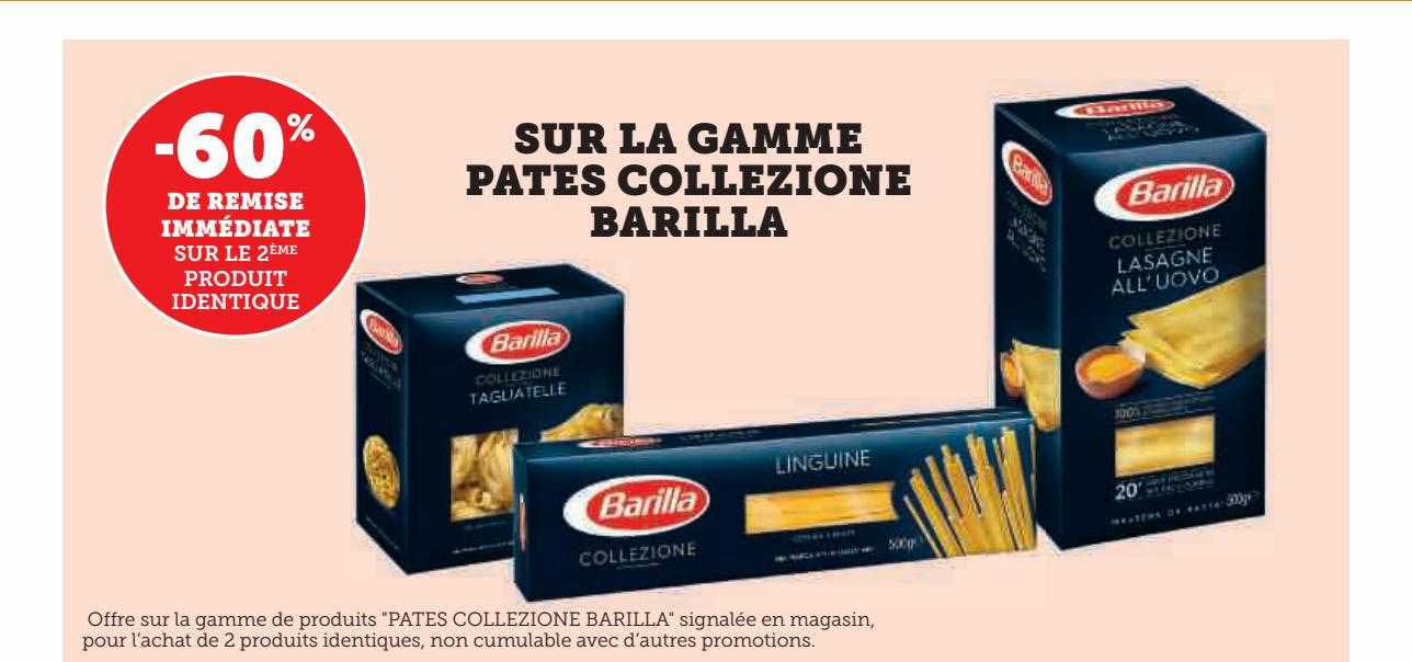 Promo La Gamme Pâtes Collezione Barilla chez Hyper U - iCatalogue.fr