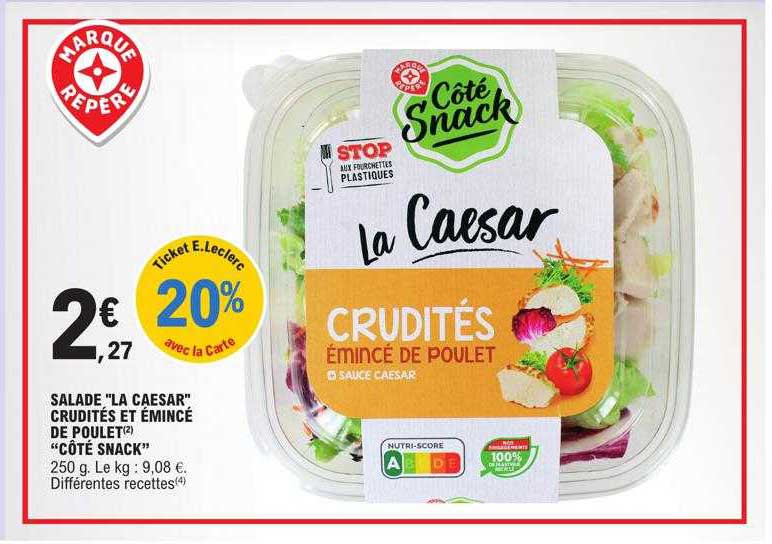 Promo Salade "la Caesar" Crudités Et émincé De Poulet "côté Snack" chez ...