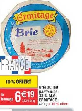 Promo Brie Au Lait Pasteurisé 33% M.g. Ermitage chez Cora - iCatalogue.fr