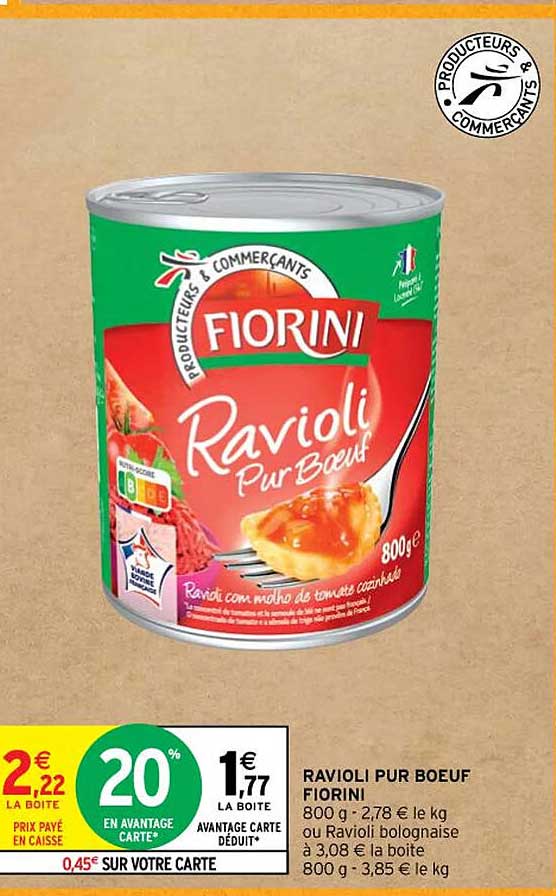 Promo Ravioli Pur Bœuf Fiorini Ou Ravioli Bolognaise chez Intermarché ...