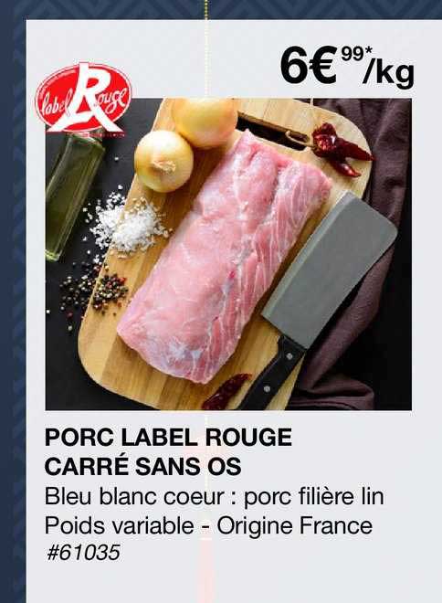 Promo Porc Label Rouge Carré Sans Os chez Costco - iCatalogue.fr