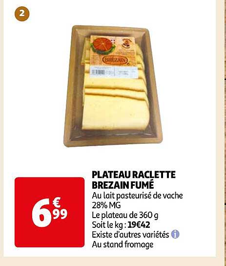 Promo Plateau Raclette Brezain Fumé chez Auchan - iCatalogue.fr