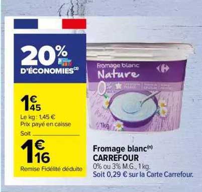 Promo Fromage Blanc Carrefour chez Carrefour Market - iCatalogue.fr