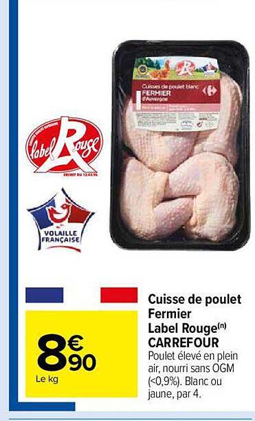 Promo Cuisse De Poulet Fermier Label Rouge Carrefour chez Carrefour ...