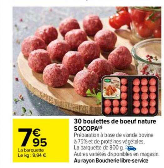 Offre 30 Boulettes De Bœuf Nature Socopa chez Carrefour