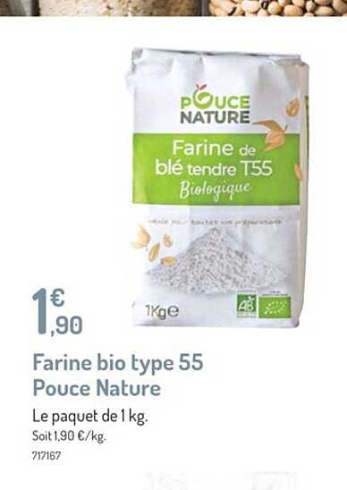 Promo Farine Bio Type 55 Pouce Nature chez Botanic - iCatalogue.fr