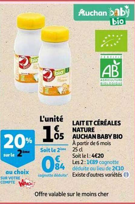 Promo Lait Et Céréales Nature Auchan Baby Bio chez Auchan - iCatalogue.fr