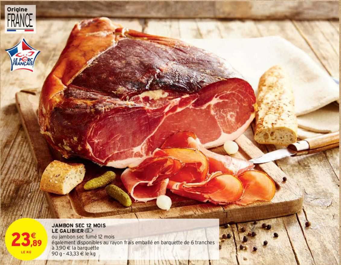 Promo Jambon Sec 12 Mois Le Galibier chez Intermarché Contact ...