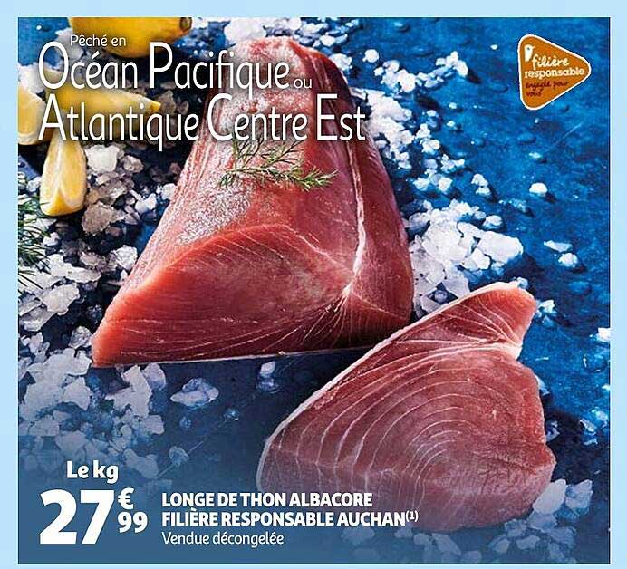 Offre Longe De Thon Albacore Filière Responsable Auchan chez Auchan