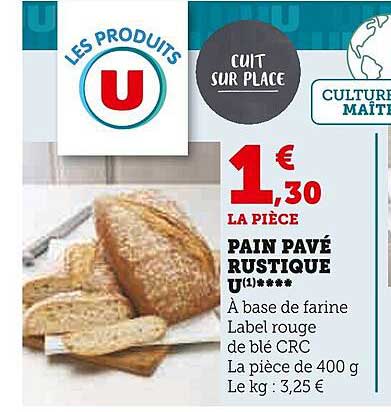 Promo Pain Pavé Rustique U chez U Express - iCatalogue.fr