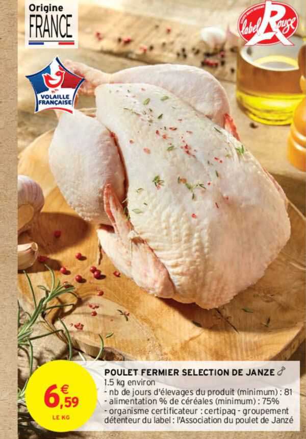 Promo Poulet Fermier Selection De Janze chez Intermarché Contact ...